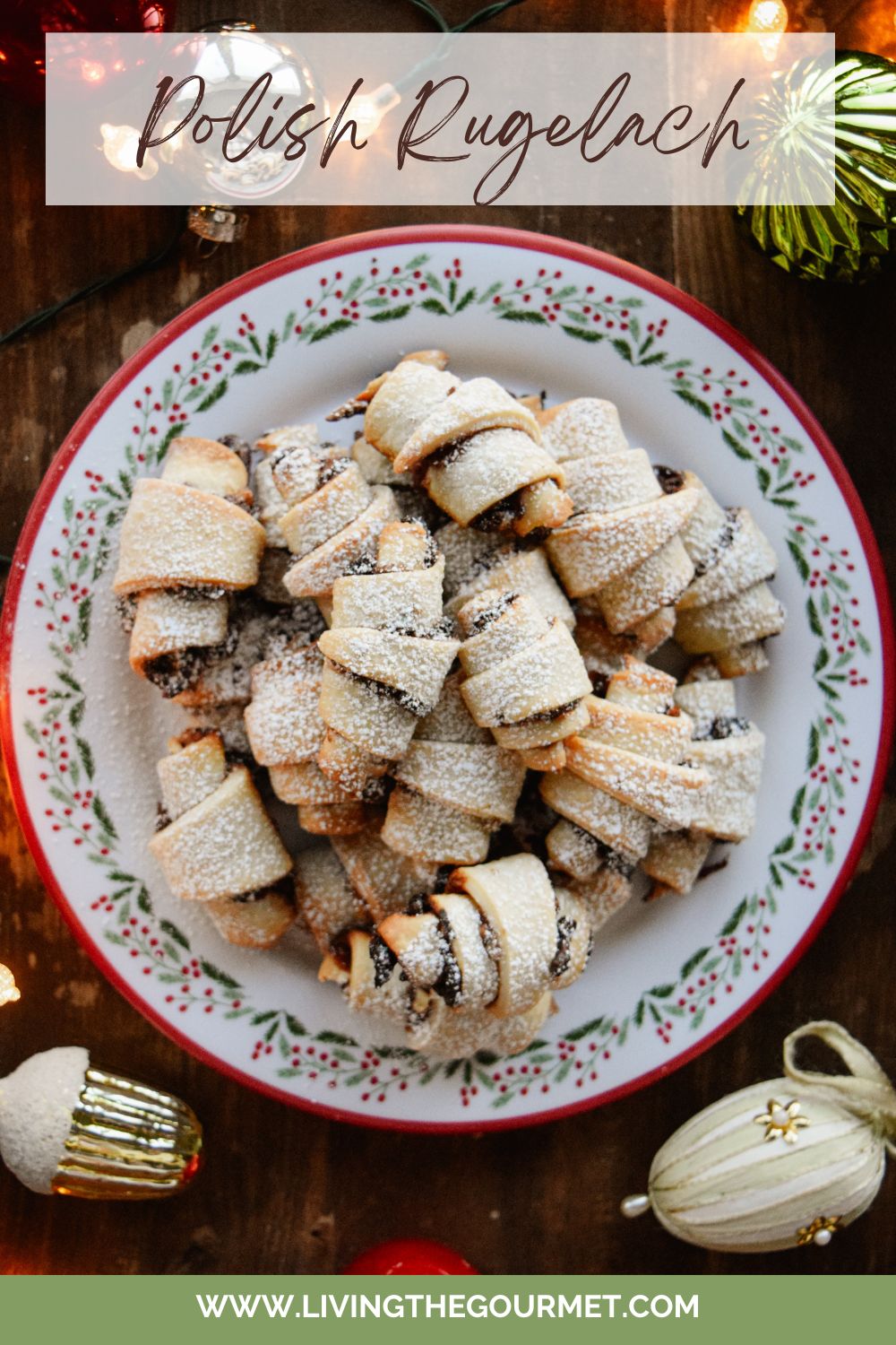 Polish Rugelach - Living The Gourmet