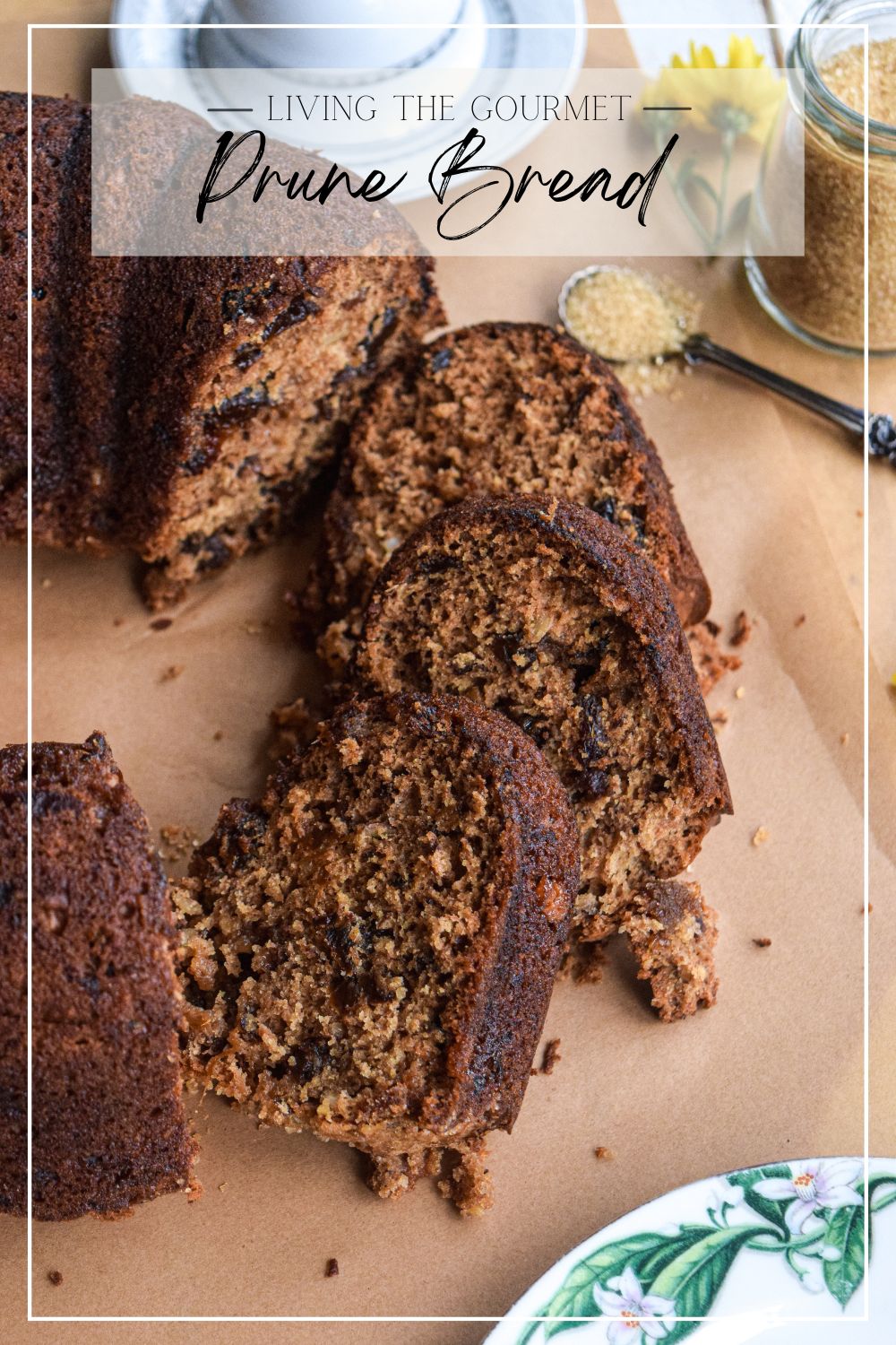 Prune Bread - Living The Gourmet