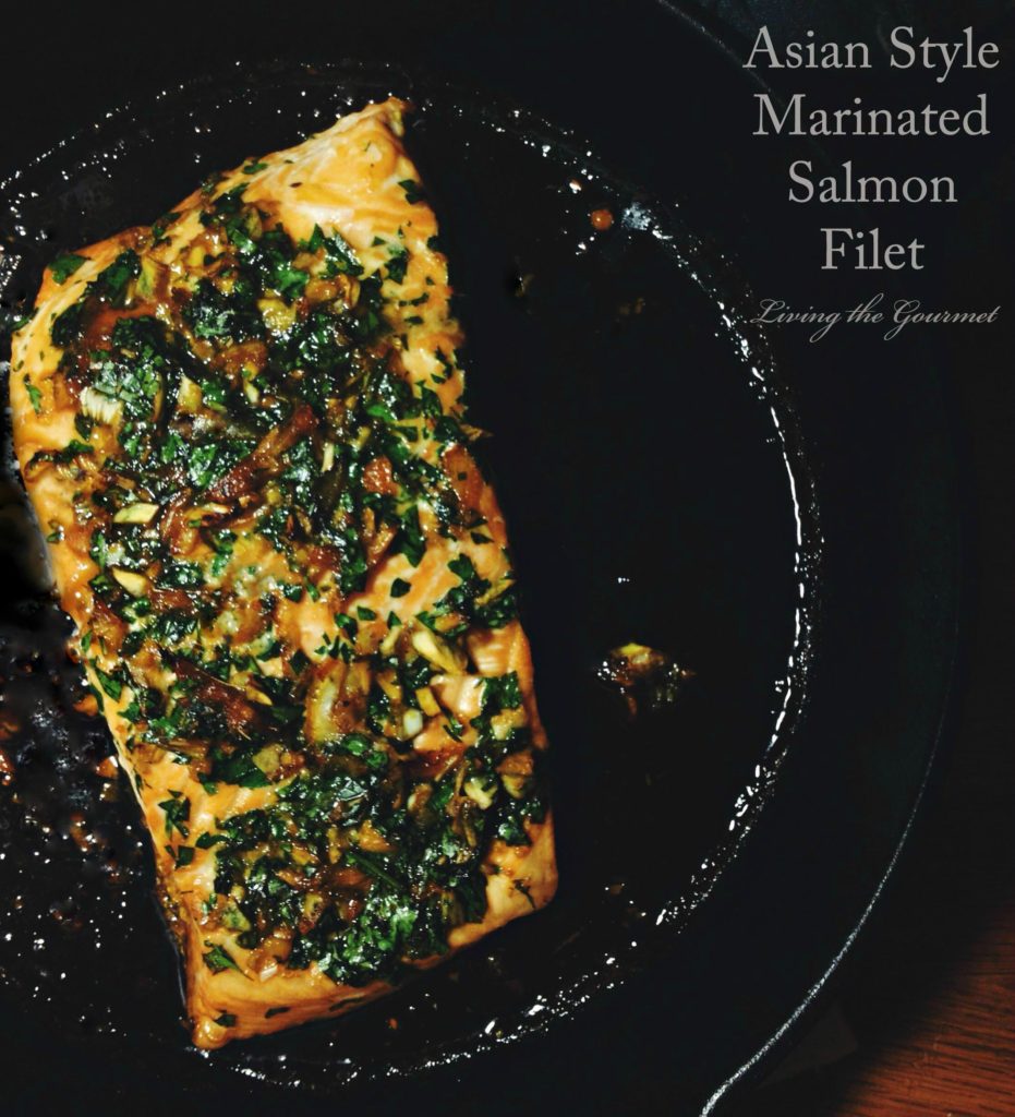 Asian Style Marinated Salmon Filet - Living The Gourmet