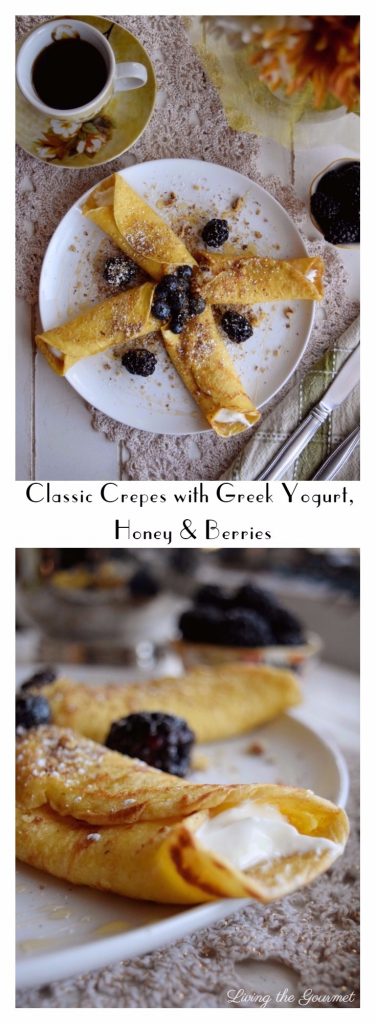 Classic Crepes with Greek Yogurt, Honey & Berries - Living The Gourmet