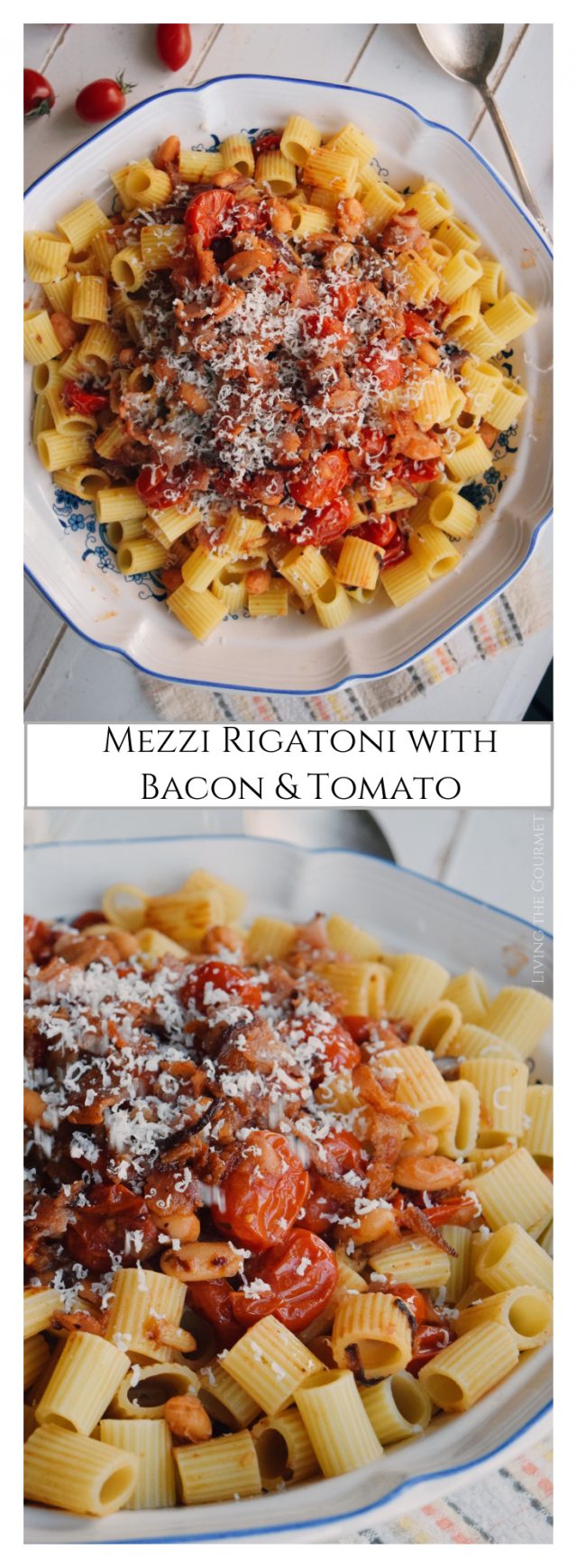 Mezzi Rigatoni with Bacon and Tomato - Living The Gourmet