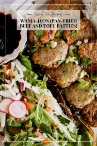 Wanja-jeon (Pan-fried beef and tofu patties) - Living The Gourmet