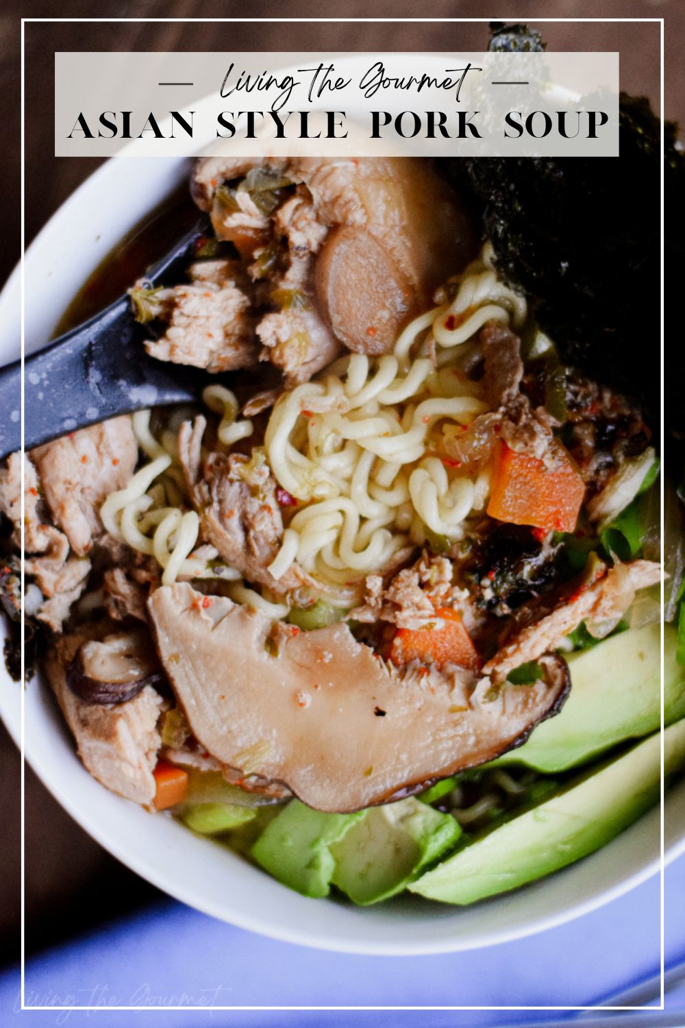 Asian Style Pork Soup - Living The Gourmet