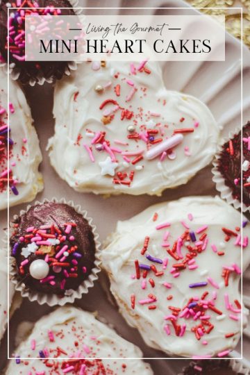 Mini Heart Cakes - Living The Gourmet