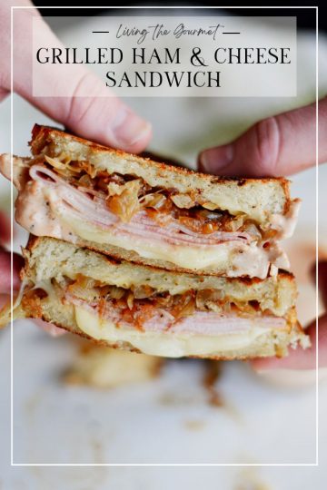 Grilled Ham and Cheese Sandwich Recipe - Best Ever - Living The Gourmet