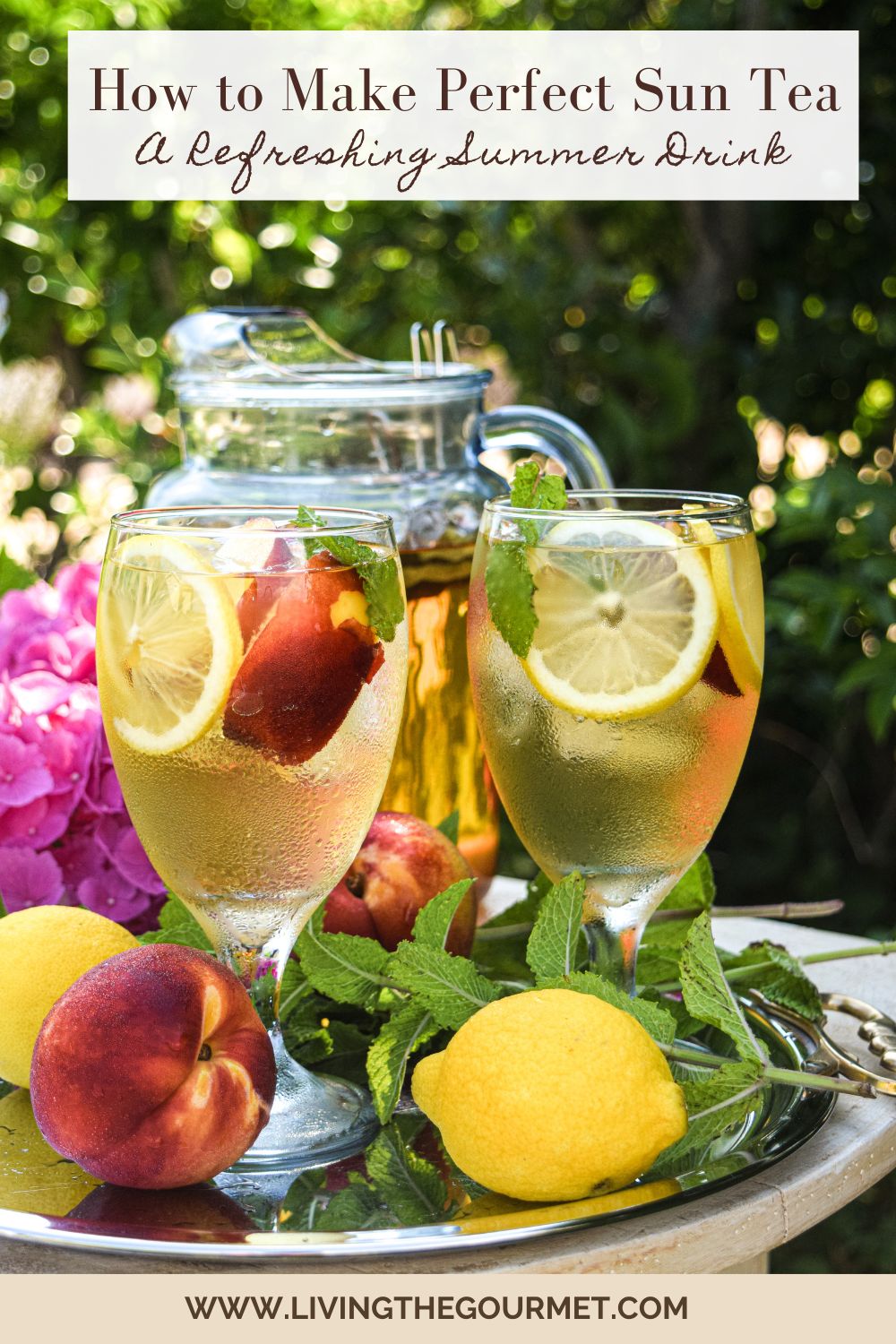 How to Make Perfect Sun Tea - Living The Gourmet