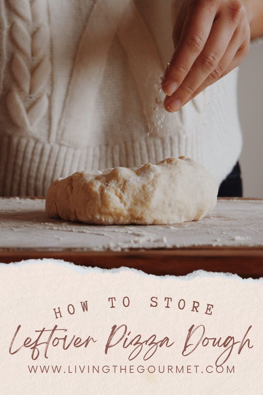 How-to-store-pizza-dough - Living The Gourmet