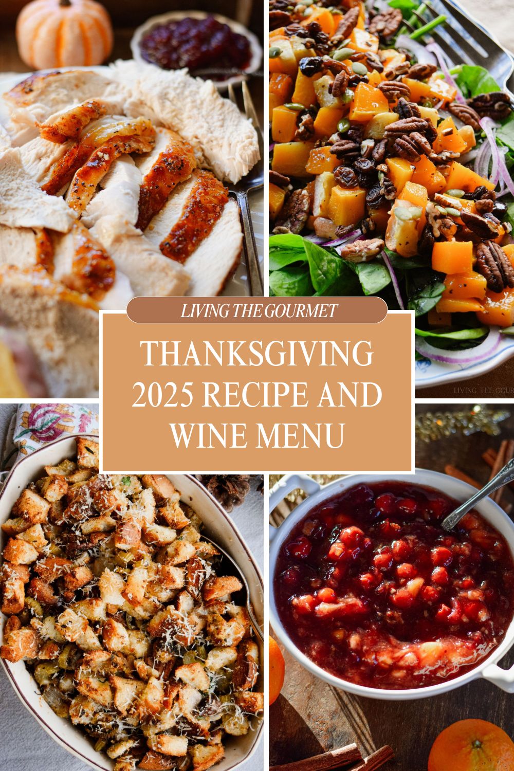 Thanksgiving 2025 Recipe and Wine Menu - Living The Gourmet